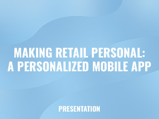 Making Retail Personal: A Personalized Mobile App | Domo