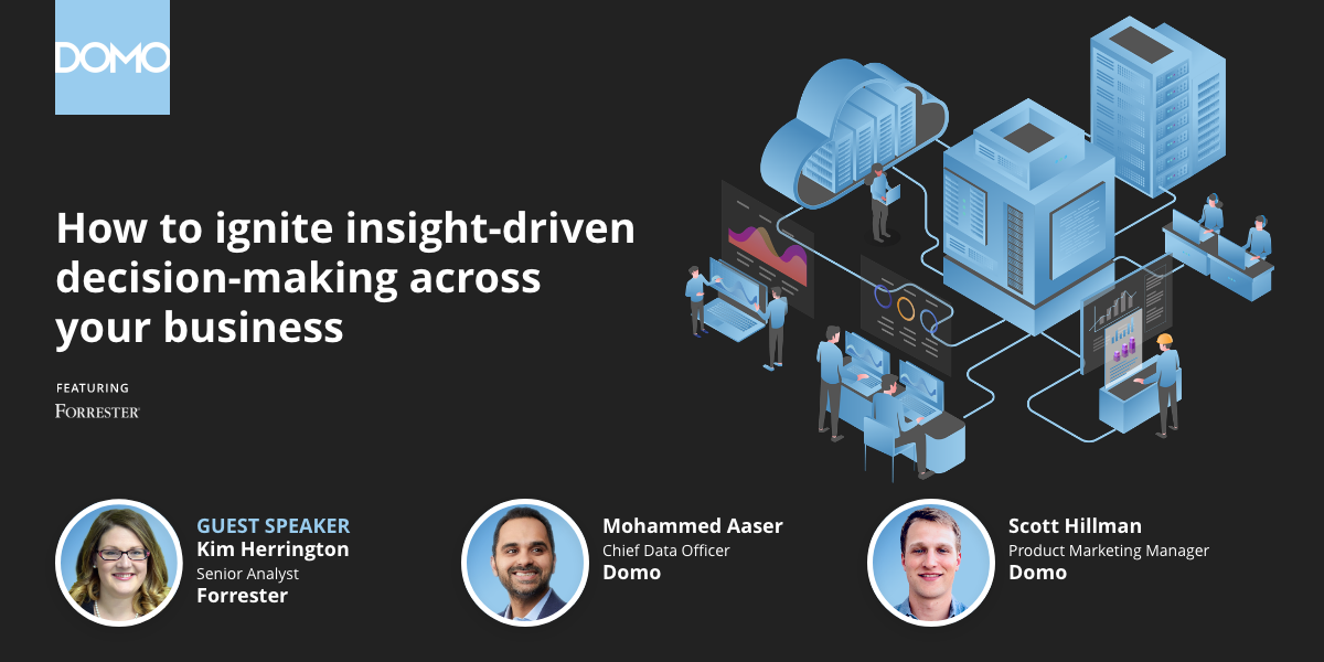 Ignite insight-driven decision-making across your business