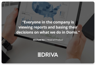 Driva Customer Story | Domo