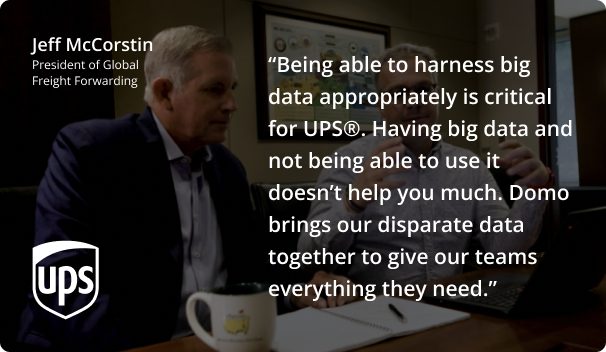 UPS® Customer Story | Domo