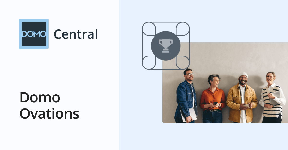 Domo Ovations | Domo