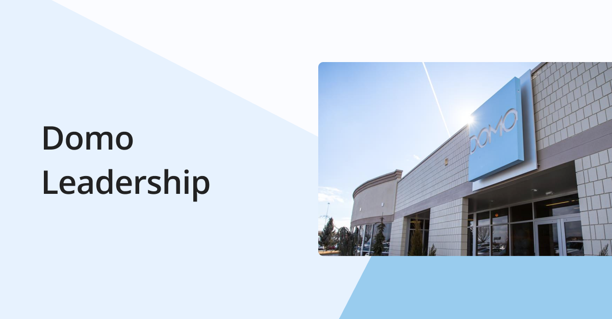 Meet Domo’s Leadership Team | Domo