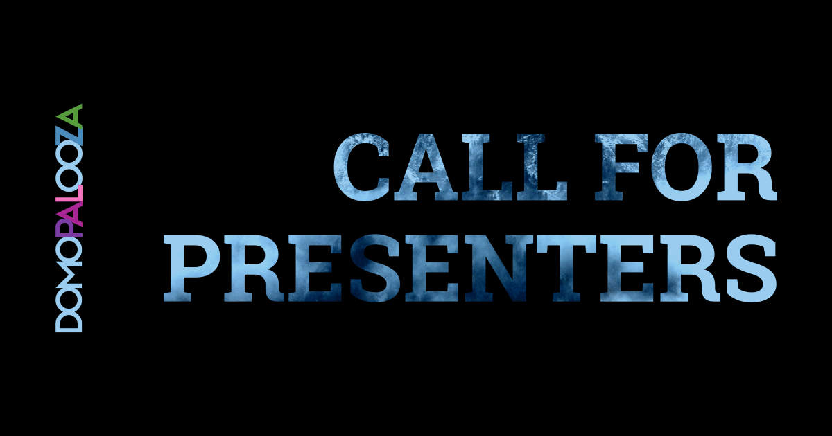 Call for presenters | Domo