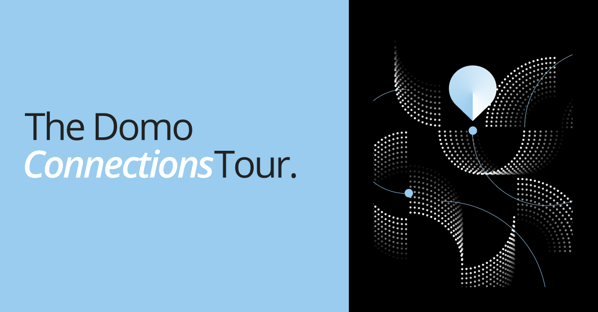 Domo Connections Tour | Domo